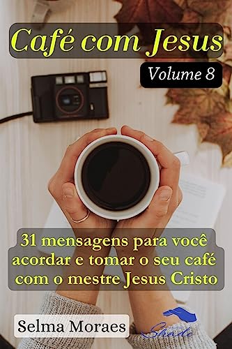 Café Com Jesus Volume 8: Devocional - eBook, Resumo, Ler Online e PDF ...