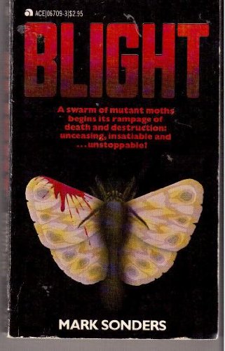 Blight: Sonders, Mark: 9780441067091: Amazon.com: Books