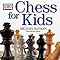 Chess for Kids: Michael Basman, Mary Ling: 0690472018070: Amazon.com: Books