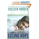 Losing Hope: A Novel - Kindle edition by Colleen Hoover. Literature ...