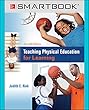 Teaching Physical Education for Learning: Judith Rink: 9780078022692 ...
