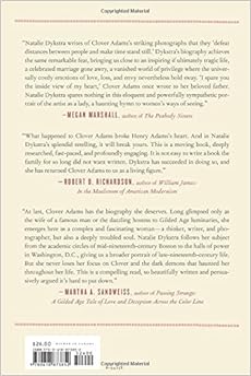 Clover Adams: A Gilded and Heartbreaking Life: Natalie Dykstra ...