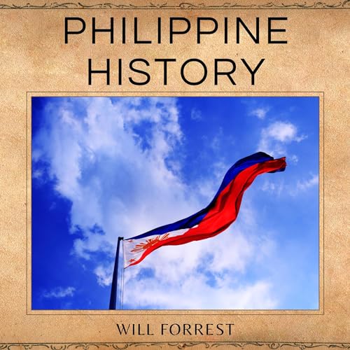 Philippine History: How the Philippines Developed Into the Amazing ...