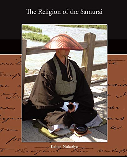 The Religion of the Samurai: Nukariya, Kaiten: 9781438525402: Amazon ...