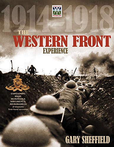 The Western Front Experience: 1914-1918 (Y): Sheffield, Gary ...