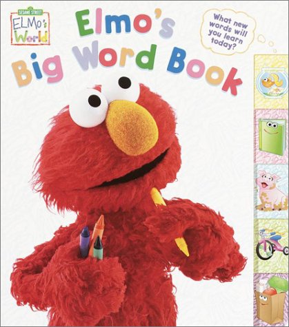 Amazon.com: Elmo's Big Word Book (Sesame Street® Elmos World(TM ...