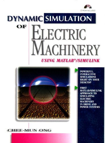 Dynamic Simulations of Electric Machinery: Using MATLAB/SIMULINK: Ong ...