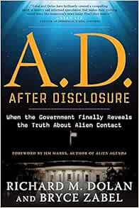 A.D. After Disclosure: When the Government Finally Reveals the Truth ...