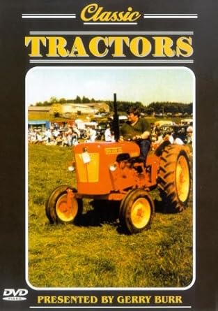 Classic - Tractors [2002] [DVD]: Amazon.co.uk: Gerry Burr: DVD & Blu-ray