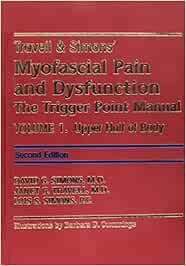 Travell & Simons' Myofascial Pain and Dysfunction: The Trigger Point Manual (2-Volume Set ...