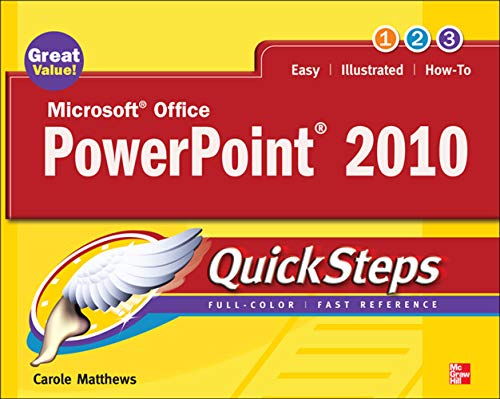 Microsoft Office PowerPoint 2010 QuickSteps: Matthews, Carole: 9780071634915: Amazon.com: Books