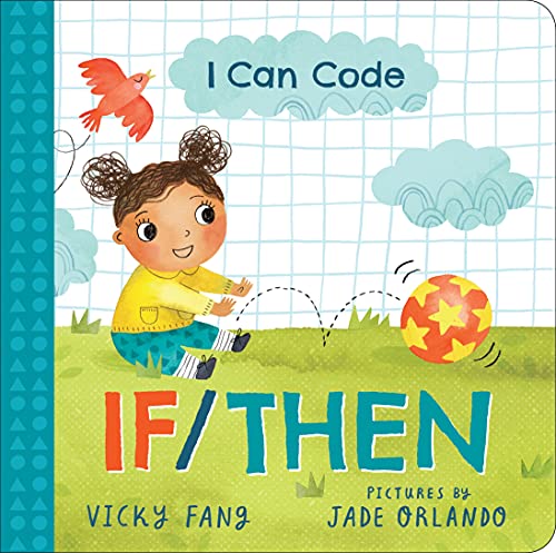Buy I Can Code If Then A Simple STEM Introduction To Coding For Kids buy-i-can-code-if-then-a-simple-stem-introduction-to-coding-for-kids