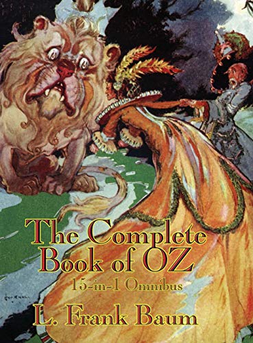 The Complete Book of Oz: Baum, L. Frank: 9781515438663: Amazon.com: Books
