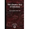 The Greater Key of Solomon: The Complete Books I-III: Anonymous, Shaw, Victor: 9780993328497 ...