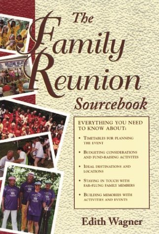 The Family Reunion Sourcebook: Wagner, Edith: 9780737301007: Amazon.com ...