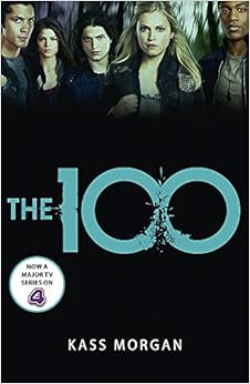 Buy The 100: Book One Book Online at Low Prices in India | The 100 ...