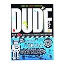 Dude!: Mickey & Cheryl Gill: 9781892951465: Amazon.com: Books
