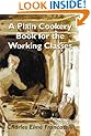 Chef to Queen Victoria: Recipes: Charles Elme Francatelli, Ann M ...