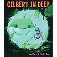 Gilbert in Deep: Clarke, Jane, Fuge, Charles: 9781402751257: Amazon.com ...