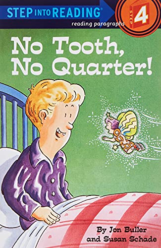No Tooth, No Quarter! (Step into Reading): Jon Buller, Susan Schade ...