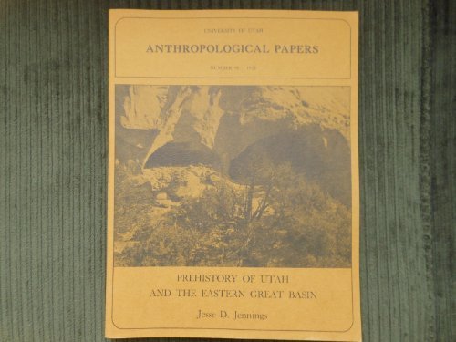 Prehistory of Utah and the Eastern Great Basin (Anthropological Papers ...