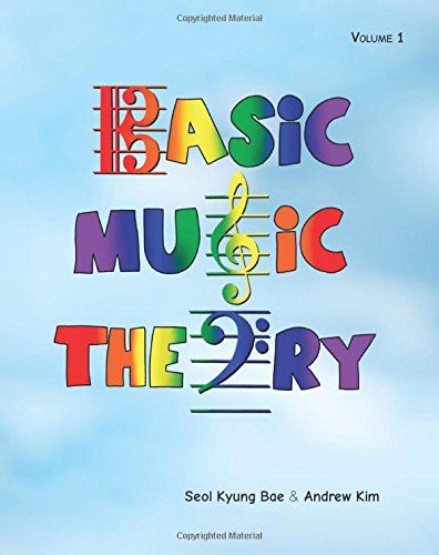 Basic Music Theory: A Beginner's Guide: Bae, Seol Kyung, Kim, Andrew ...
