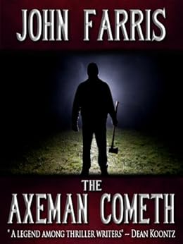 Amazon.com: The Axeman Cometh eBook: John Farris: Kindle Store