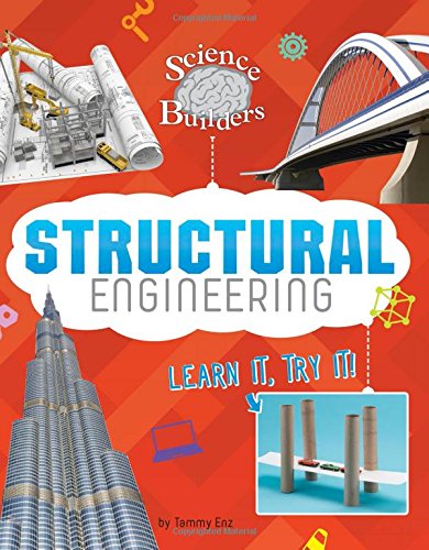 Structural Engineering: Learn It, Try It! (Science Brain Builders): Enz ...