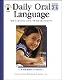 Daily Oral Language, Grades 3 - 5 (Daily Series): Byers, Gregg O ...