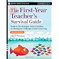 The First-Year Teacher's Survival Guide: Ready-To-Use Strategies, Tools ...