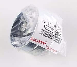 Amazon.com: TOYOTA Genuine Parts - Pulley Sub-Assy, Idl (16603-66010 ...
