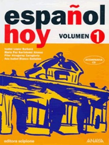Español Hoy - Volume 1 PDF Isabel Lopez Barbera, Ana Isabel Blanco Gadanon