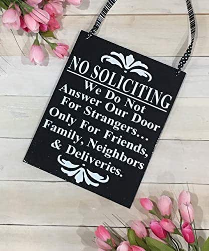 Amazon.com: No Soliciting We Do Not Answer Door for Strangers Handmade ...