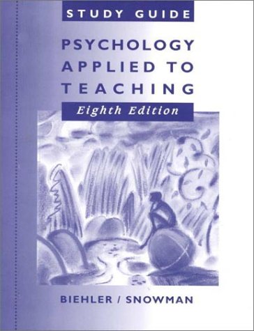 Psychology Applied to Teaching: Biehler, Robert, Snowman, Jack ...