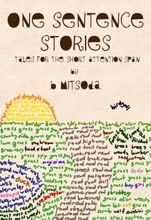 One Sentence Stories: Tales for the Short Attention Span - Kindle ...