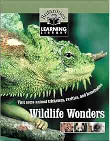 Wildlife Wonders (Britannica Learning Library): Encyclopedia Britannica ...
