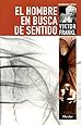 El hombre en busca de sentido (Spanish Edition): Frankl, Viktor Emil, Kopplhuber, Christine ...