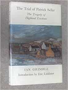 Trial of Patrick Sellar: Grimble, Ian: 9780710014726: Amazon.com: Books