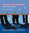The Game Design Reader: A Rules of Play Anthology (The MIT Press ...