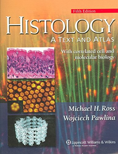 Histology: A Text and Atlas - With Correlated Cell and Molecular ...
