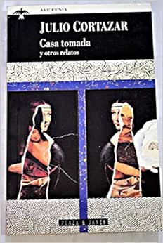 Casa tomada y otros relatos: Cortázar, Julio: Amazon.com.mx: Libros