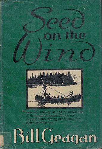 Seed on the Wind: Bill Geagan: Amazon.com: Books