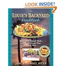 Louie's Backyard Cookbook: Irrisistible Island Dishes and the Best ...