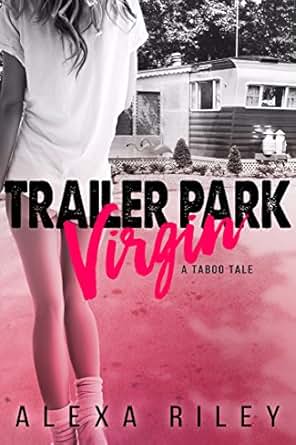 Trailer Park Virgin - Kindle edition by Alexa Riley. Literature ...
