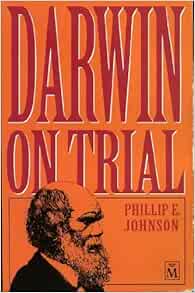 Darwin on Trial: Johnson, Phillip E: 9781854242655: Amazon.com: Books