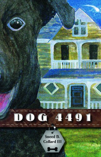 Dog 4491: Collard, Sneed B.: 9780984446056: Amazon.com: Books