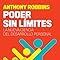 Poder sin límites : Anthony Robbins: Amazon.com.mx: Libros