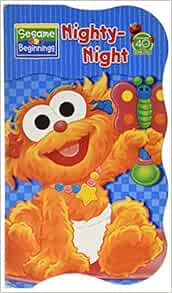 Nighty Night (Sesame Beginnings): Amazon.com: Books
