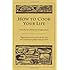 Amazon.com: Instructions to the Cook: A Zen Master's Lessons in Living ...