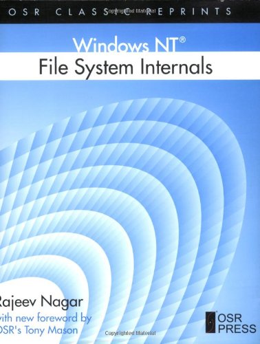 Windows NT File System Internals : OSR Classic Reprints: Rajeev Nagar ...